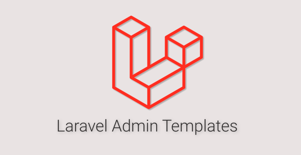 Best Laravel Admin Templates for 2022 - UI-Lib's Blog