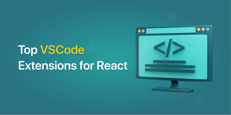 Top VS Code Extensions for React in 2022 - UI-Lib's Blog